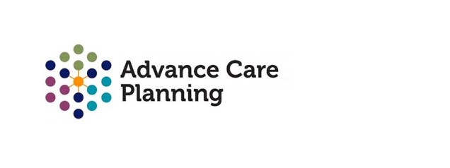 New Advance Care Planning (Level 2) – For Now and For the Future ...